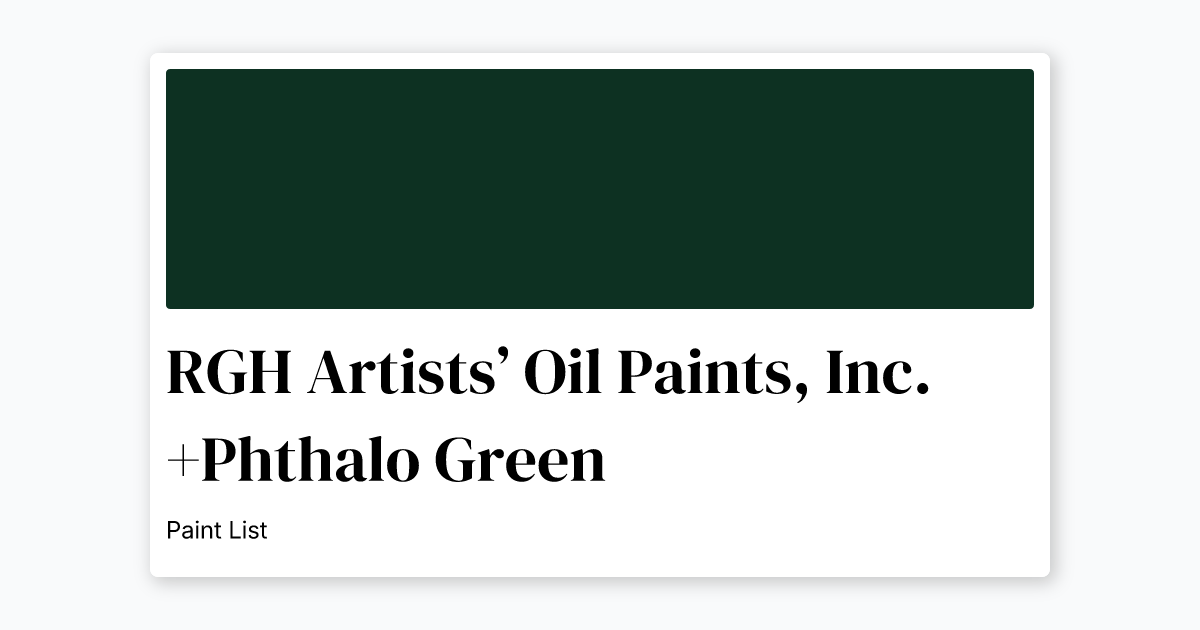 RGH Artists’ Oil Paints, Inc. Phthalo Green